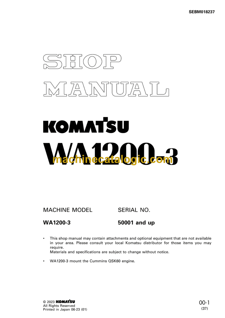 Komatsu WA1200-3 Wheel Loader Shop Manual (SEBM018237) – Machine Catalogic