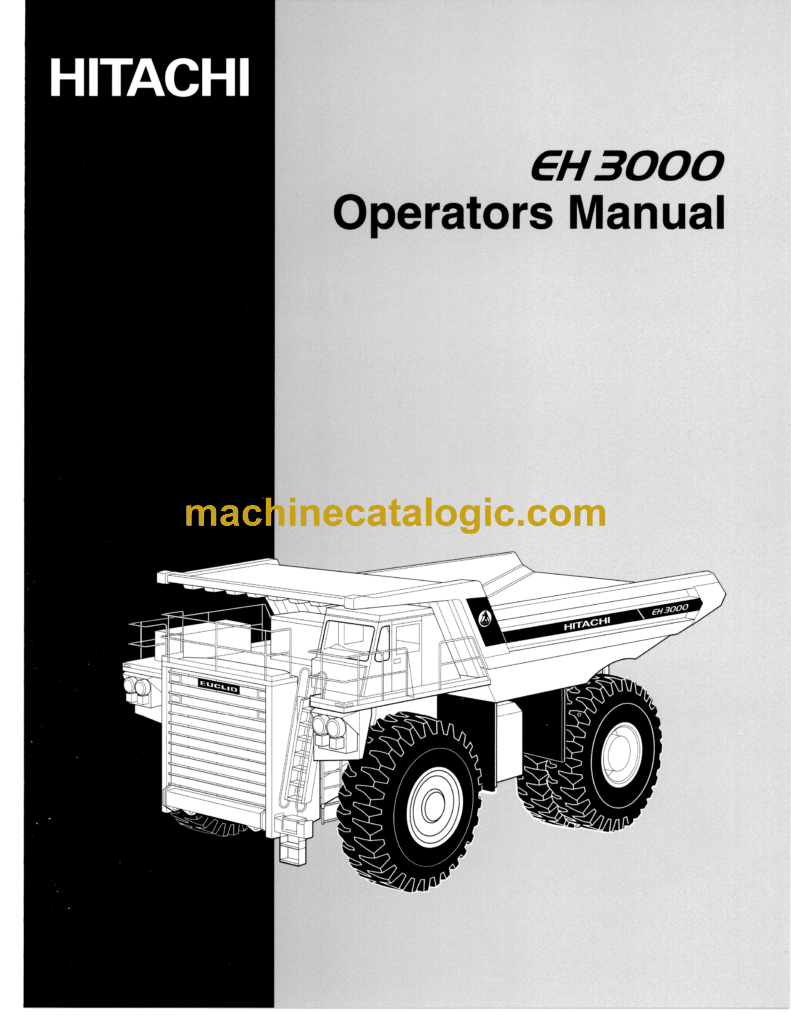 Hitachi EH3000 (322ED) Dump Truck Operator's Manual (10203) – Machine ...