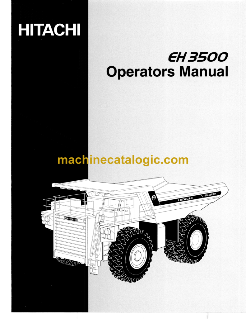 Hitachi EH3500 (341SD-342SD) Dump Truck Operator's Manual (10204ENG ...