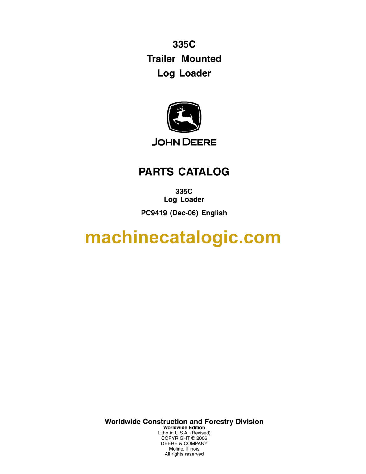 John Deere 335C Trailer Mounted Log Loader Parts Catalog (PC9419 ...