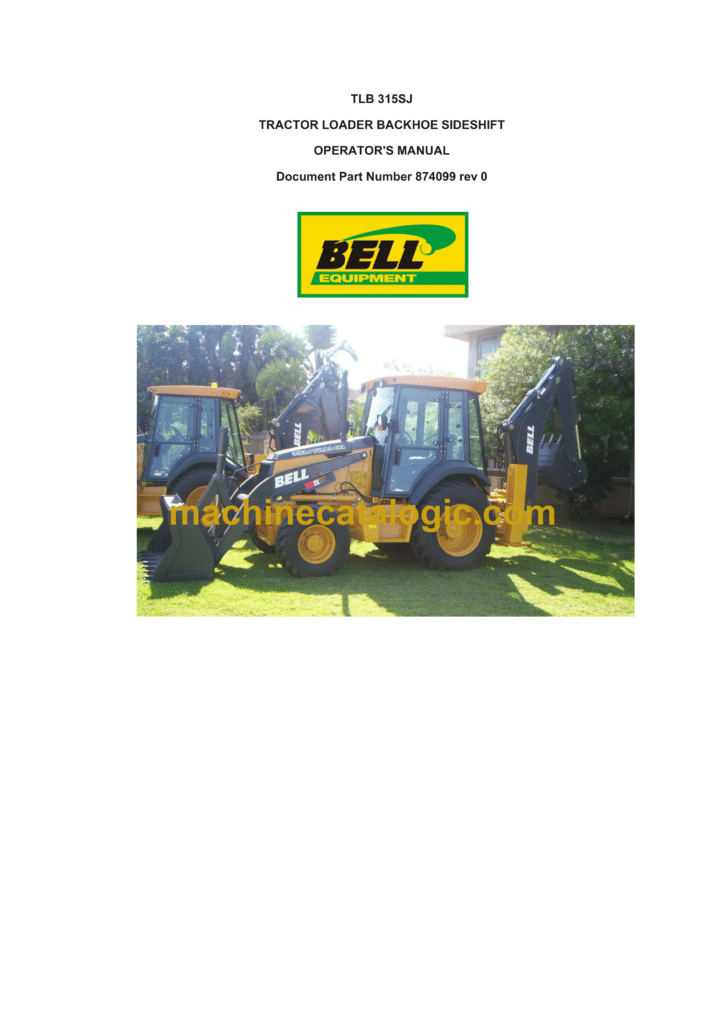 Bell TLB 315SJ Tractor Loader Backhoe Sideshift Operator's Manual ...