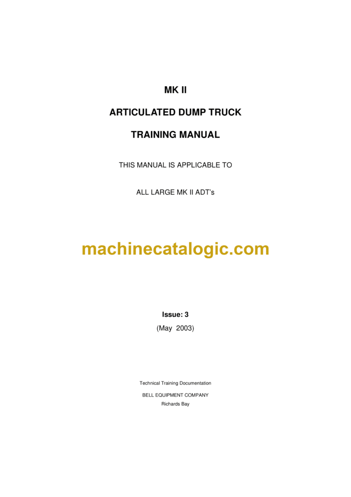 Bell All Large Mk II ADT's Articulated Dump Truck Training Manual
