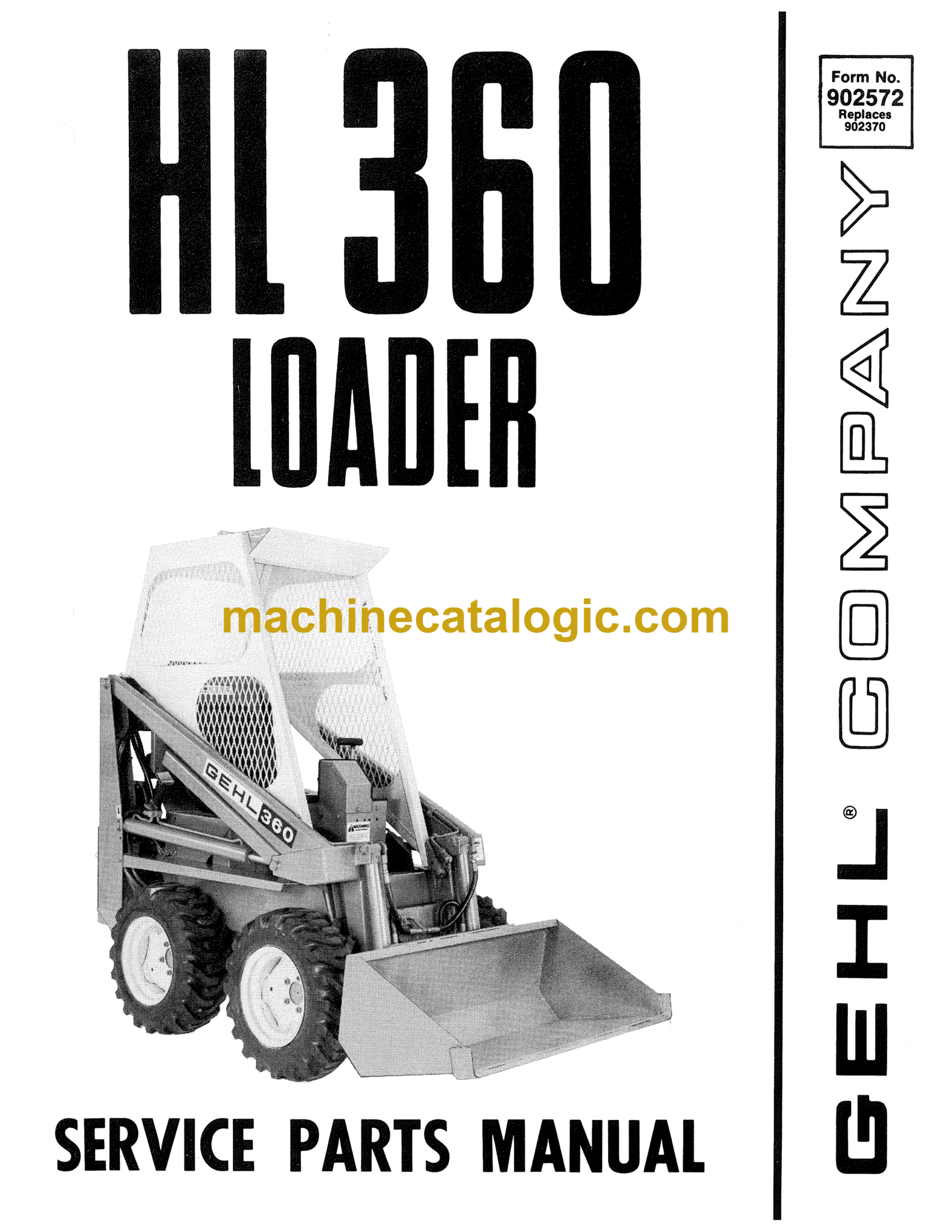 Gehl SL360 Skid Loader Service Parts Manual (902572) – Machine Catalogic