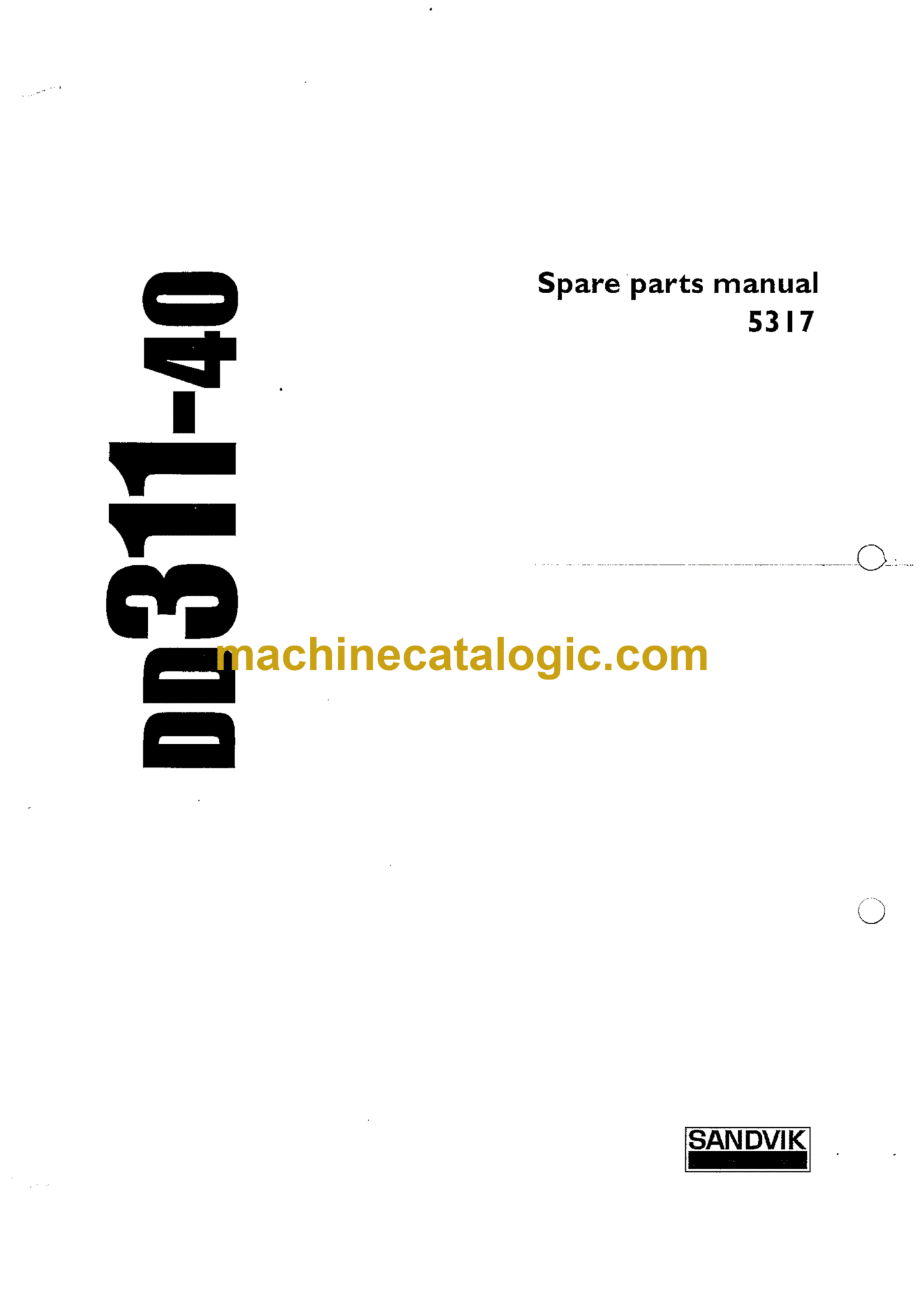 Sandvik DD311-40 Drill Rig Parts Manual (5317)