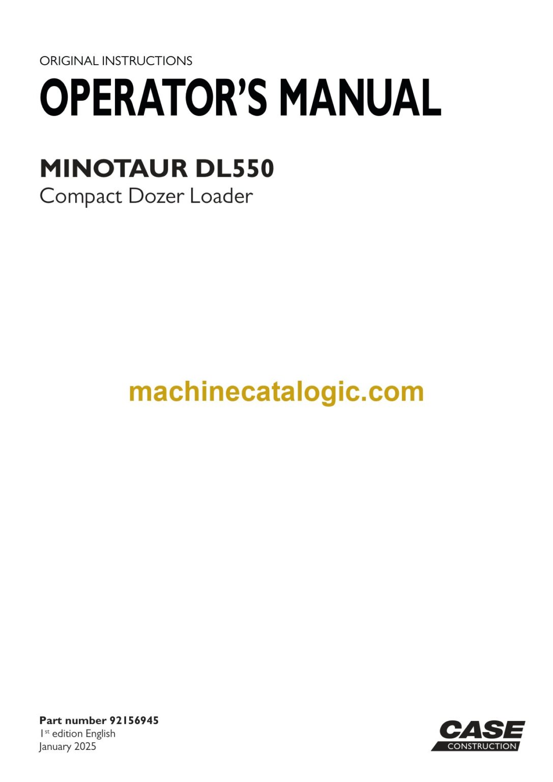 Case DL550 Minotaur Compact Dozer Loader Operators Manual – Machine ...