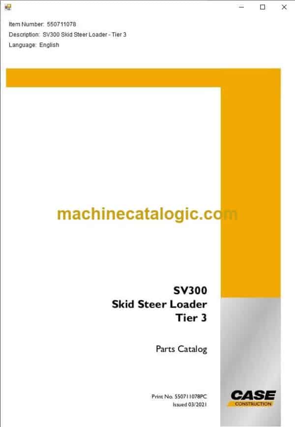 Case SV300 Tier 3 Skid Steer Loader Parts Catalog – Machine Catalogic
