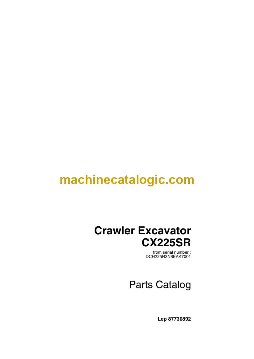 Case CX225SR Crawler Excavator Parts Catalog (87730892_int_A4N) – Machine Catalogic