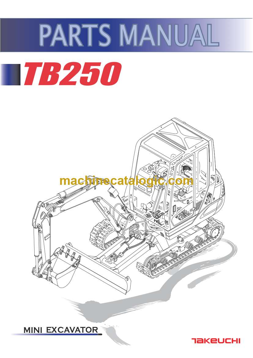 Takeuchi TB250 Mini Excavator Parts Manual (BK7Z007-3-0) – Machine ...