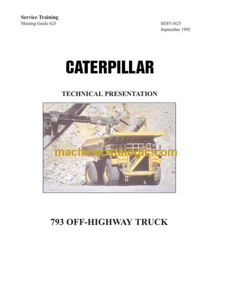 Cat 793 Off-Highway Truck Training Manual (STMG1625) – Machine Catalogic
