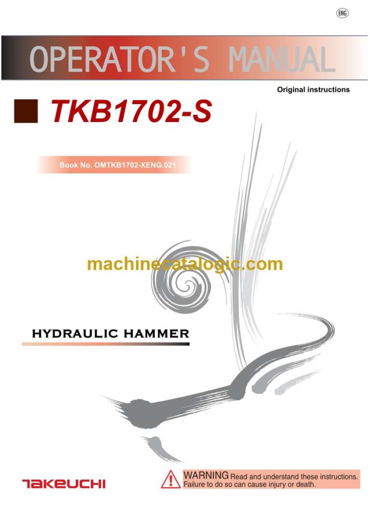 Takeuchi TKB1702-S Hydraulic Hammer Operators Manual – Machine Catalogic