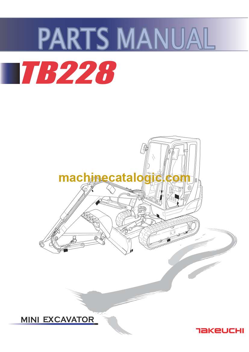 Takeuchi TB228 Mini Excavator Parts Manual (BE7Z008-4-0) – Machine ...